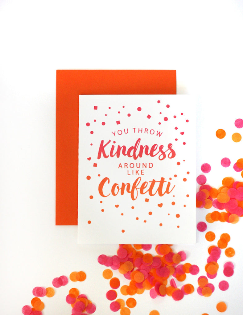 You throw Kindness around like Confetti thank you card – Wants and Wishes